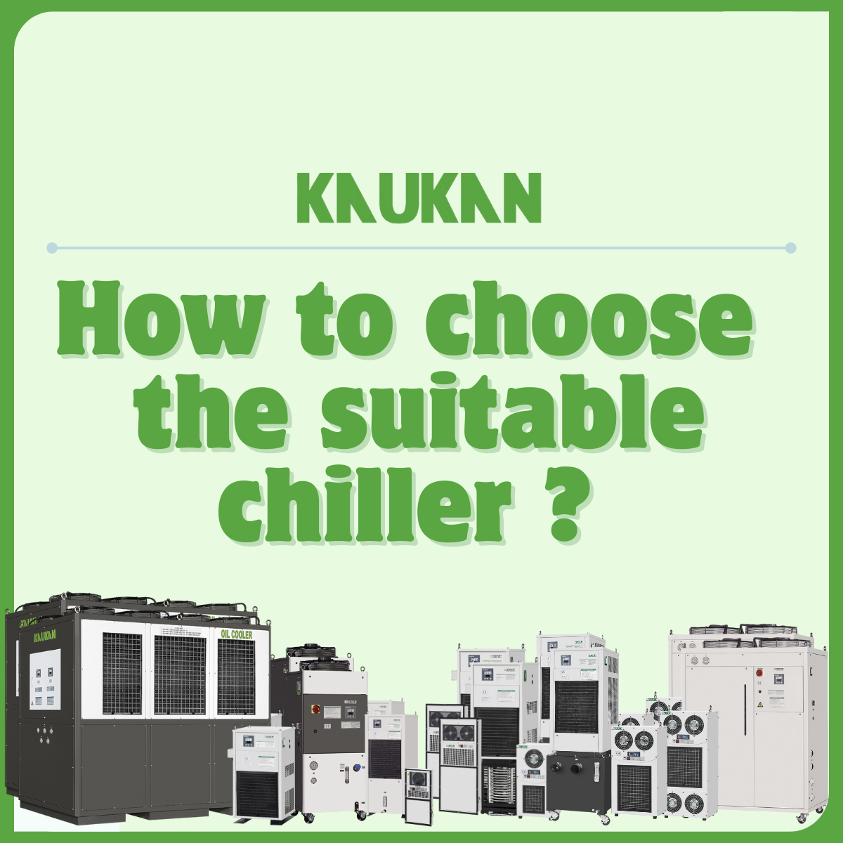 How to Choose the suitable Chiller？9 Key Considerations